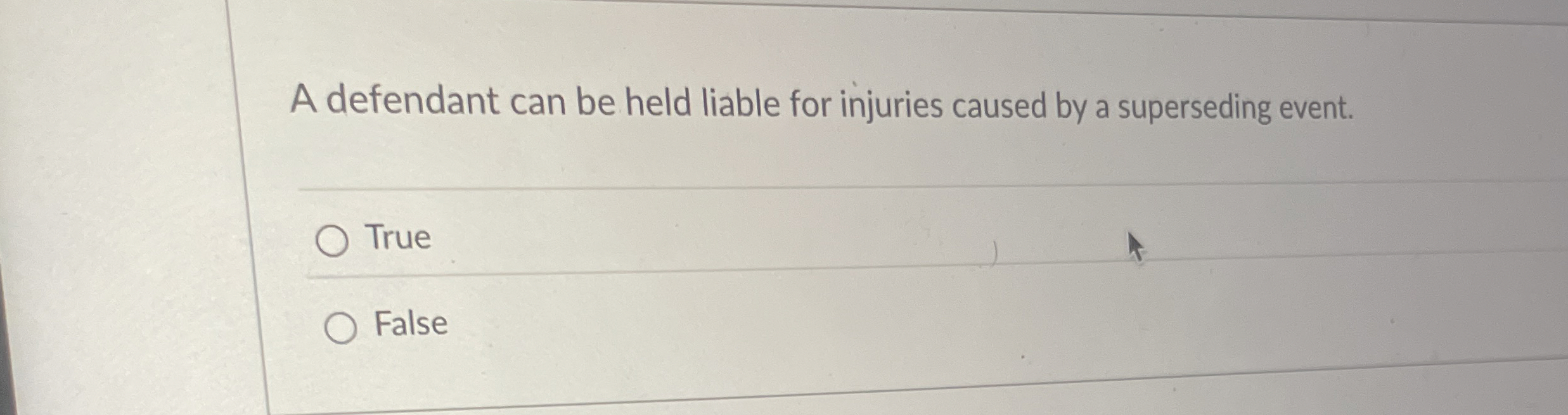 Solved A defendant can be held liable for injuries caused by | Chegg.com