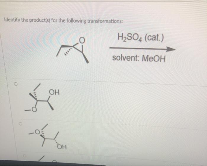 Solved Identify the product(s) for the following | Chegg.com