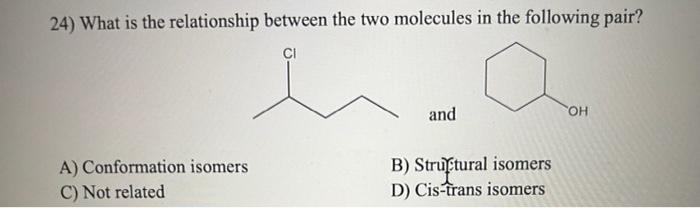 Solved 24) What is the relationship between the two | Chegg.com