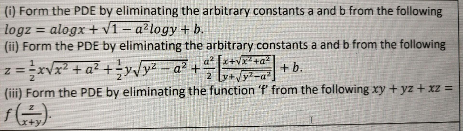 Solved (i) Form the PDE by eliminating the arbitrary | Chegg.com