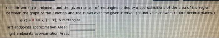 Solved Use left and right endpoints and the given number of | Chegg.com