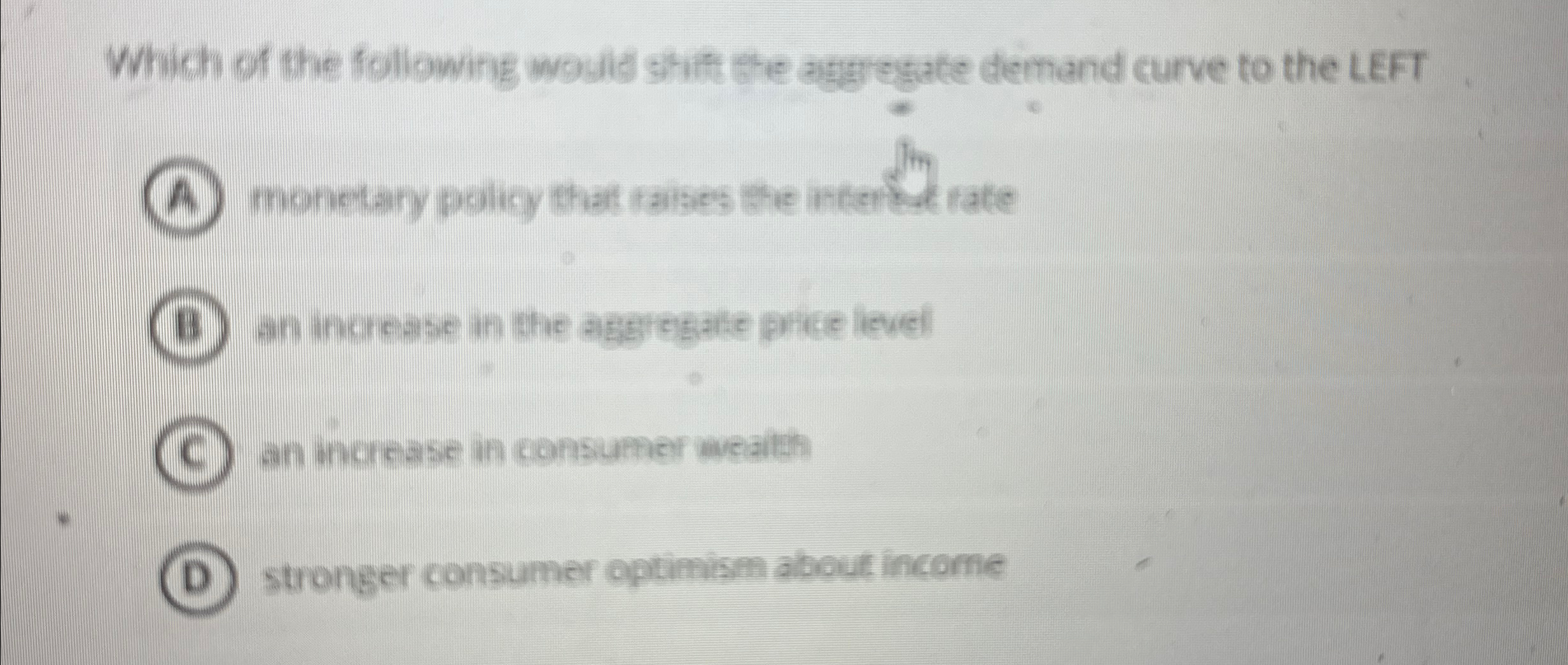 Solved Which of the following wosid shift the aggregate | Chegg.com