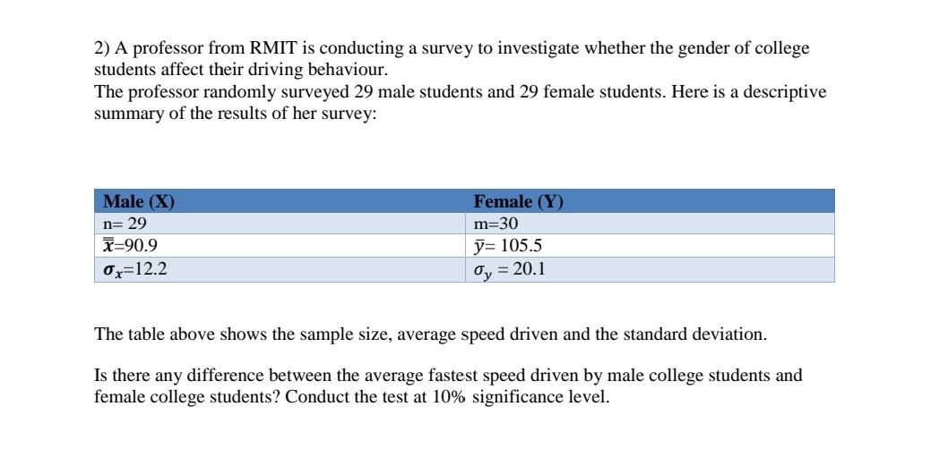 Solved 2) A professor from RMIT is conducting a survey to | Chegg.com