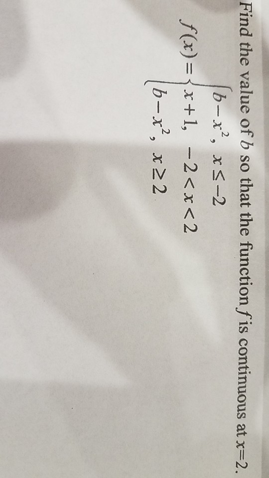 Solved Find Value Of B So That The Function F Is Continuous
