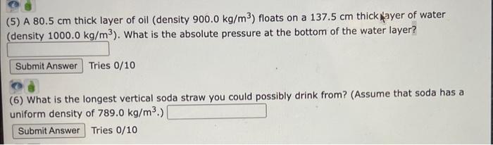 Solved (5) A 80.5 cm thick layer of oil (density 900.0 kg/m3 | Chegg.com