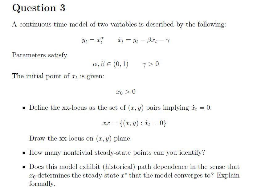 Solved A continuous-time model of two variables is described | Chegg.com