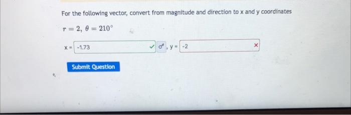 Solved For the following vector, convert from magnitude and | Chegg.com