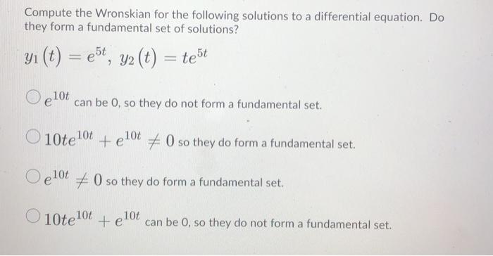 Solved Compute the Wronskian for the following solutions to | Chegg.com