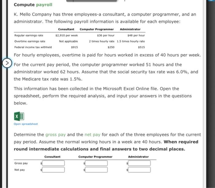 Compute payroll K. Mello Company has three | Chegg.com