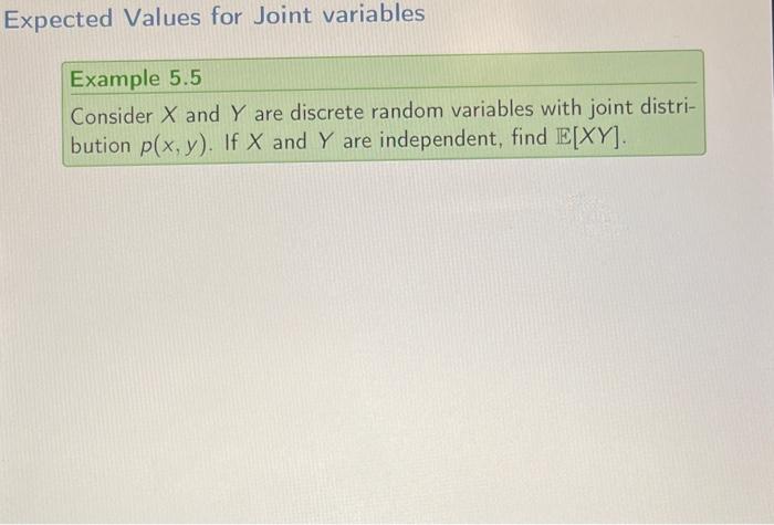 Solved Expected Values for Joint variables Example 5.5 | Chegg.com