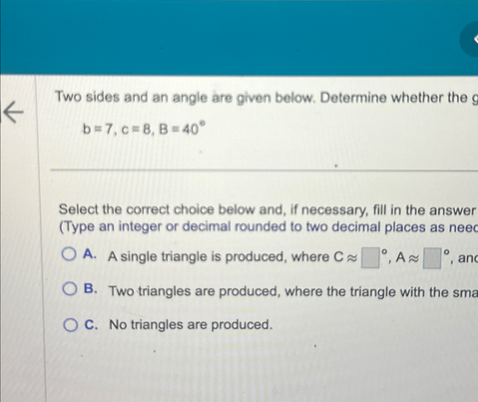 Solved Two sides and an angle are given below. Determine | Chegg.com