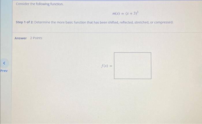 Solved Consider the following function. m(x)=(x+3)3 Step 1 | Chegg.com