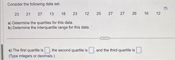 Solved a) Determine the quartiles for this data. b) | Chegg.com