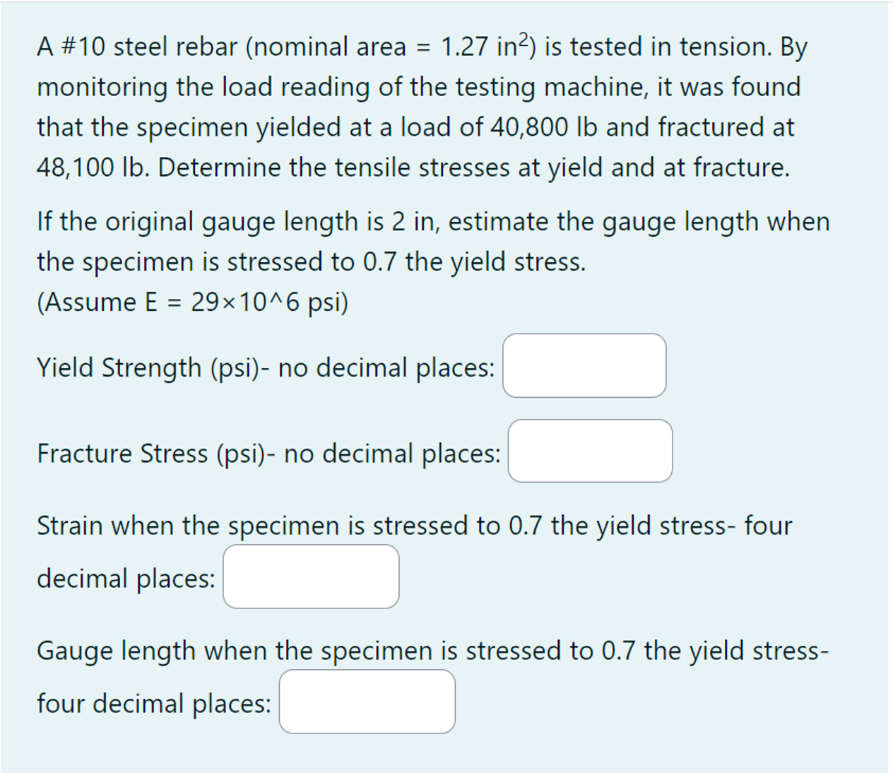 Solved A #10 ﻿steel rebar (nominal area =1.27in2 ) ﻿is | Chegg.com
