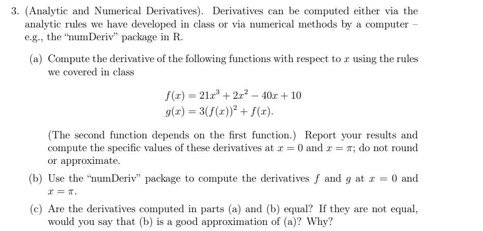 Solved 3. (Analytic and Numerical Derivatives). Derivatives | Chegg.com