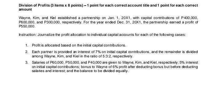 Solved Division of Profits ( 3 items ×8 points) - 1 point | Chegg.com