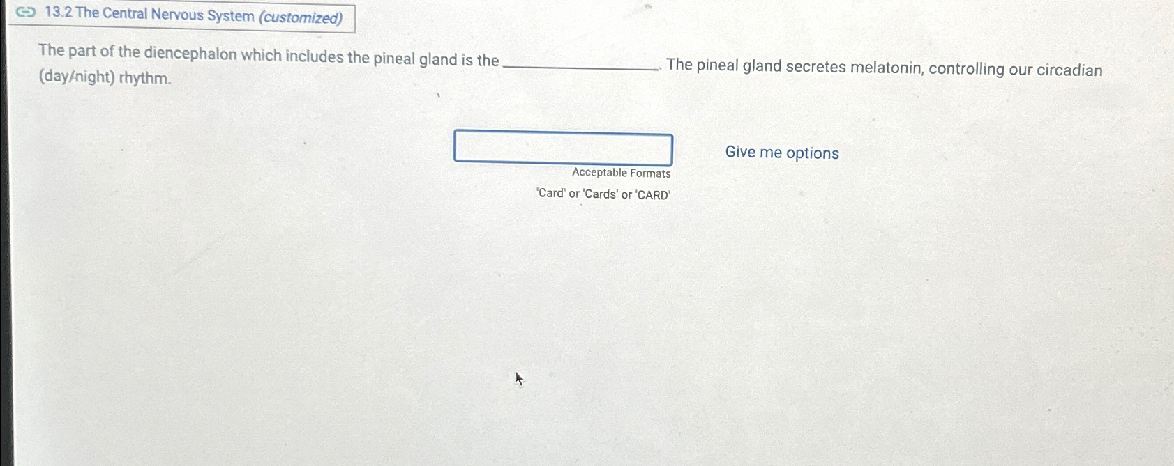 Solved ≤>13.2 ﻿The Central Nervous System (customized)The | Chegg.com