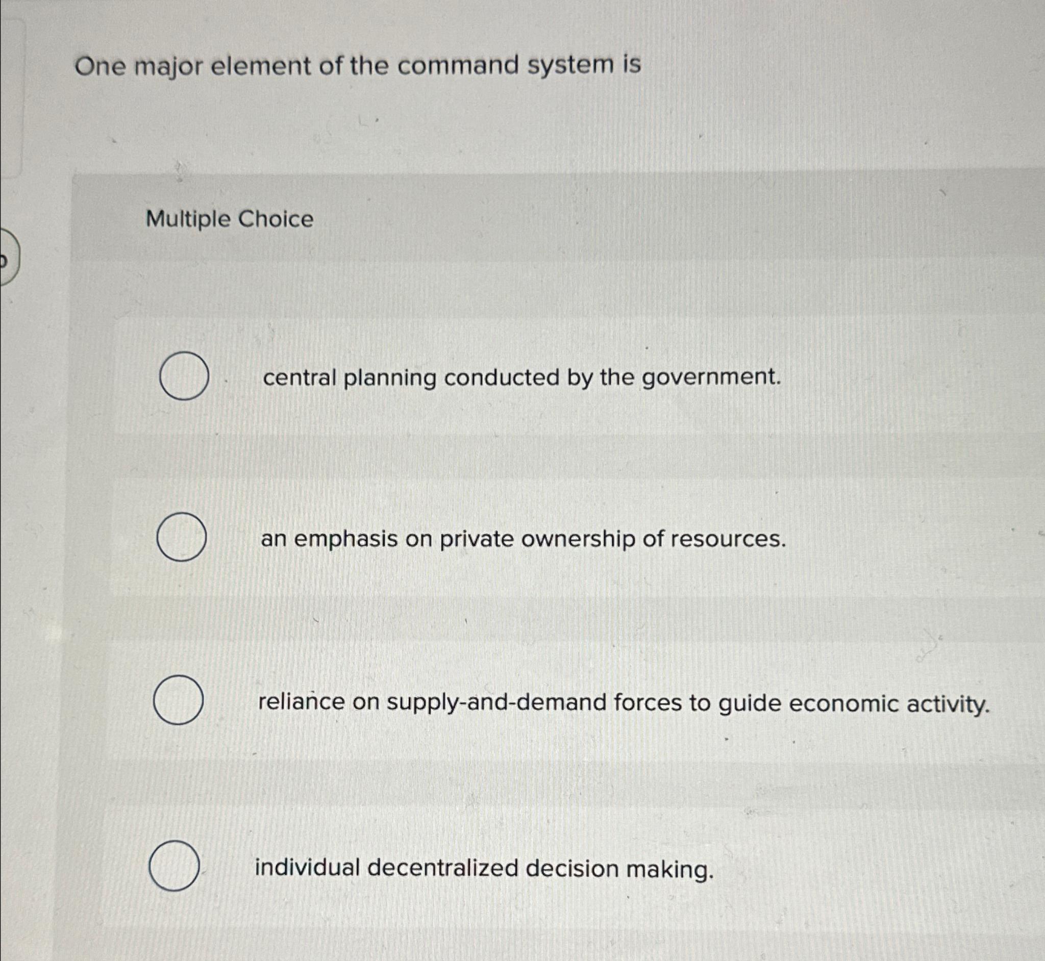 Solved One major element of the command system isMultiple | Chegg.com