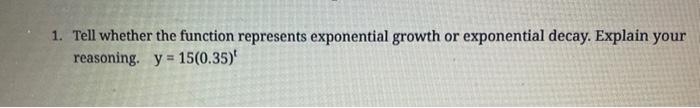 Solved 1. Tell whether the function represents exponential | Chegg.com
