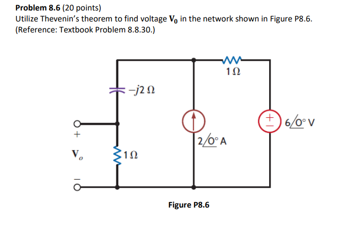 Solved Problem 8.6 (20 ﻿points)Utilize Thevenin's theorem to | Chegg.com