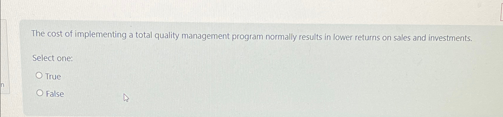 Solved The cost of implementing a total quality management | Chegg.com