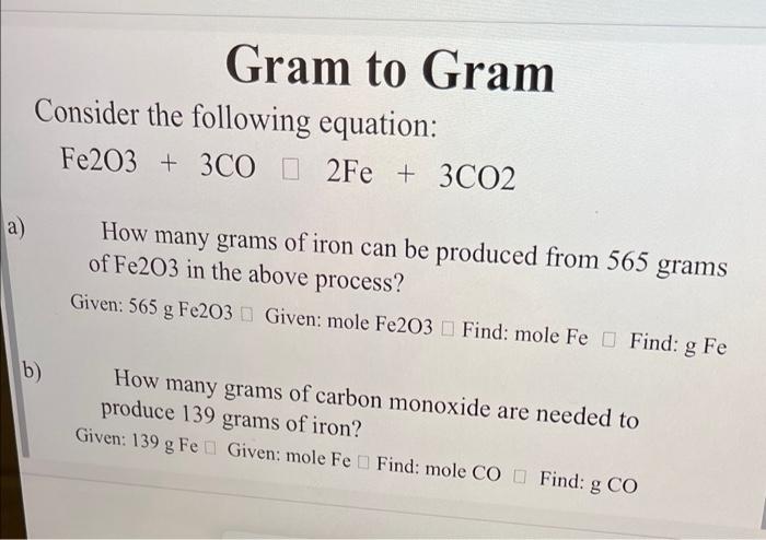 [Solved]: a) Gram to Gram Consider the following equation: