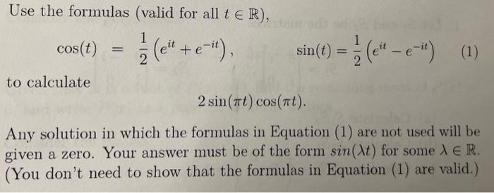 Solved Use the formulas (valid for all t∈R ), | Chegg.com