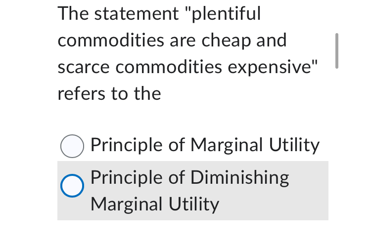 Solved The statement "plentiful commodities are cheap and | Chegg.com