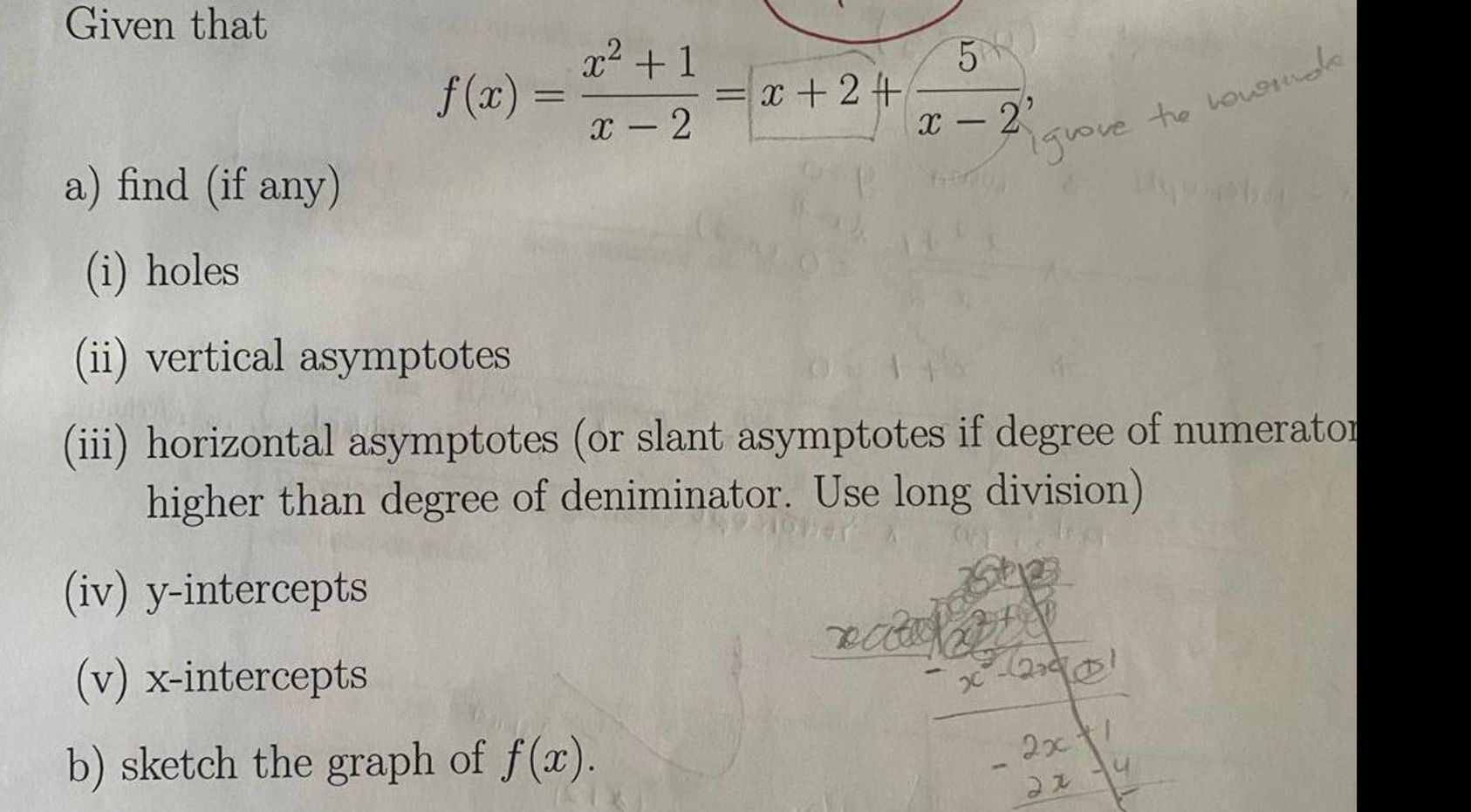 Solved Given thatf(x)=x2+1x-2=x+2+5x-2a) ﻿find (if any)(i) | Chegg.com
