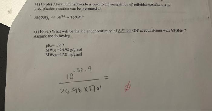 Solved 4) (15 pts) Aluminum hydroxide is used to aid | Chegg.com