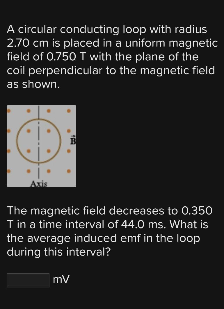Solved A circular conducting loop with radius 2.70 cm is | Chegg.com