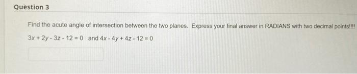 Solved Find the acute angle of intersection between the two | Chegg.com
