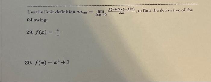 Solved Use the limit definition, mtan=limΔx→0Δxf(x+Δx)−f(x), | Chegg.com