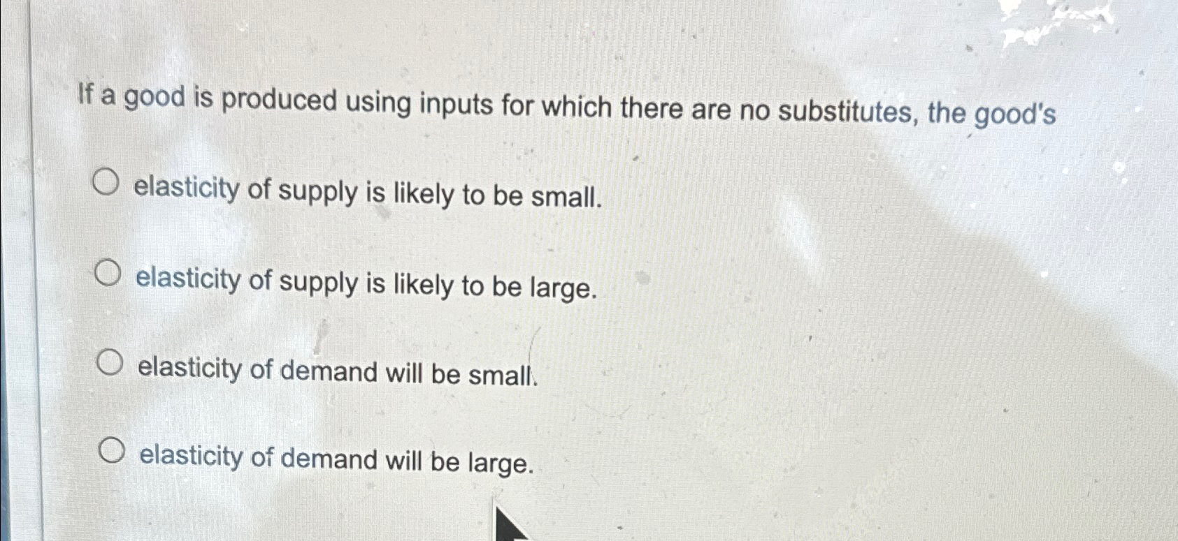 Solved If a good is produced using inputs for which there | Chegg.com