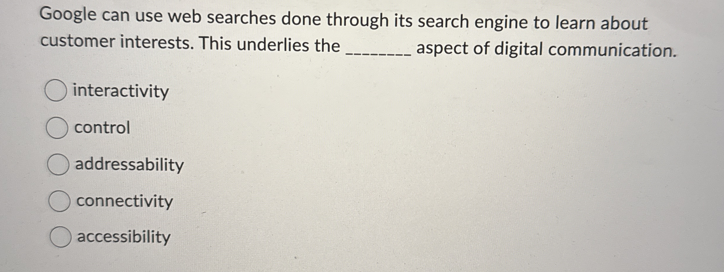 Solved Google can use web searches done through its search | Chegg.com