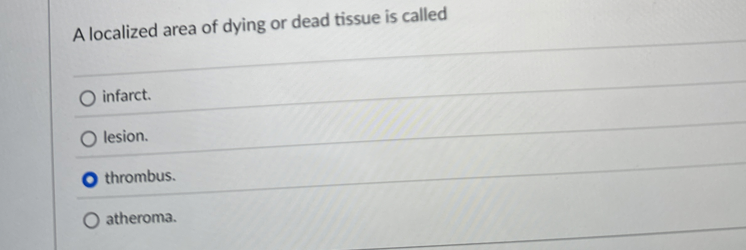 Solved A localized area of dying or dead tissue is | Chegg.com