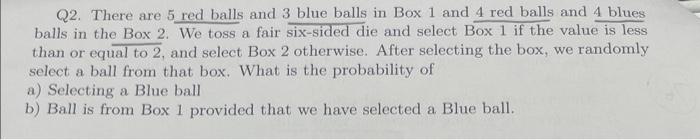 Solved Q2. There are 5 red balls and 3 blue balls in Box 1 | Chegg.com
