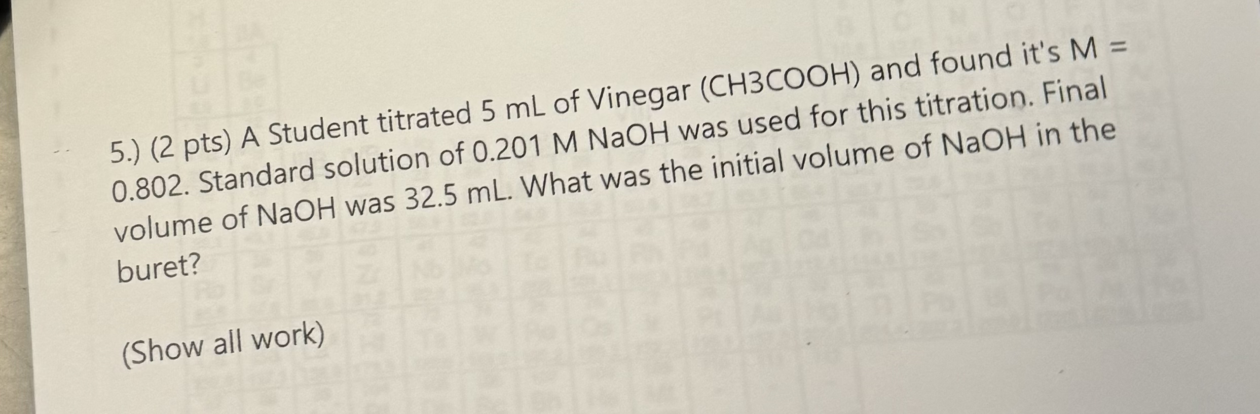 Solved 5.) (2 ﻿pts) ﻿A Student titrated 5mL ﻿of Vinegar | Chegg.com