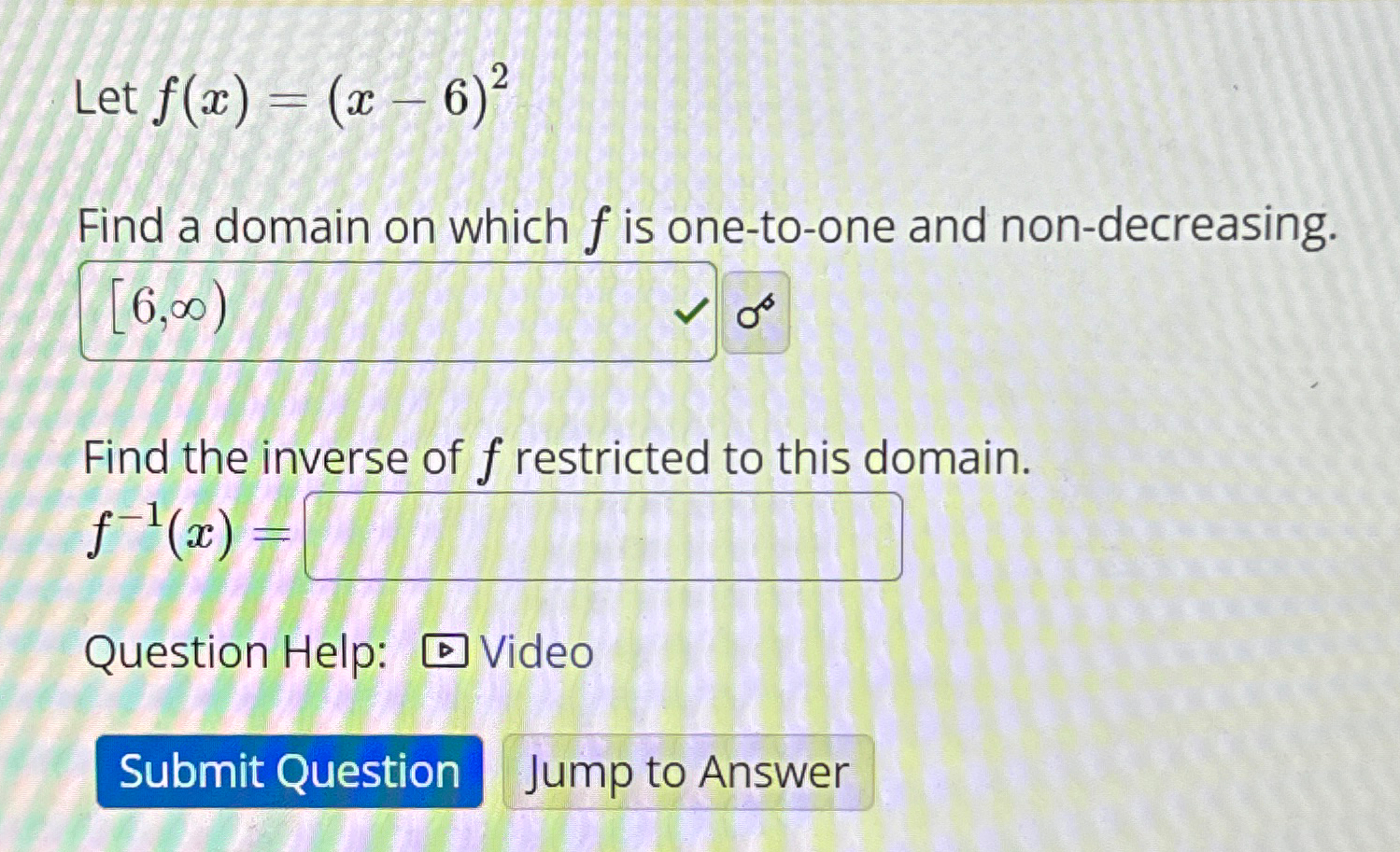 Solved Let f(x)=(x-6)2Find a domain on which f ﻿is | Chegg.com