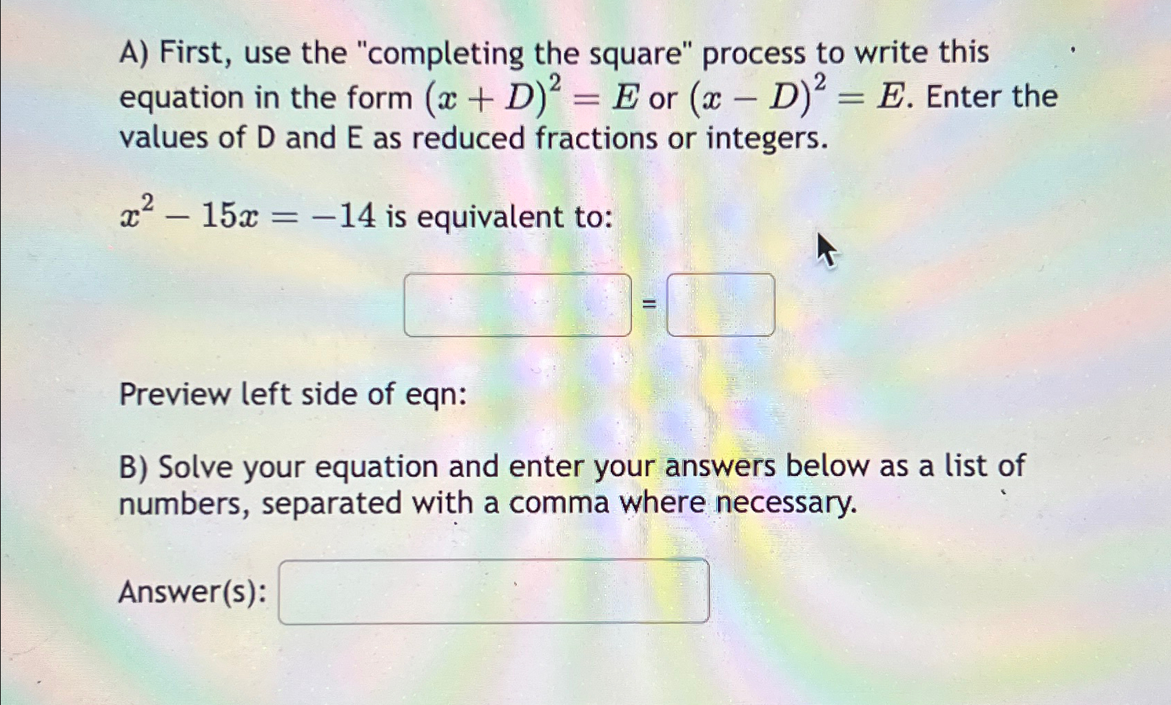 Solved A) ﻿First, use the "completing the square" process to | Chegg.com