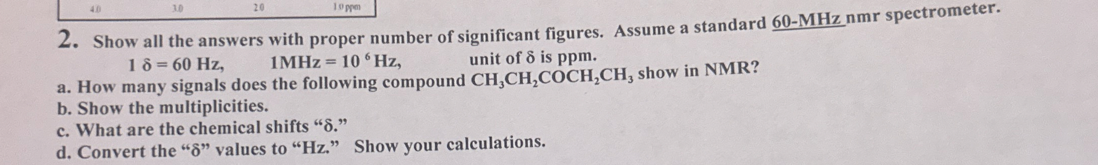 Solved Show all the answers with proper number of | Chegg.com