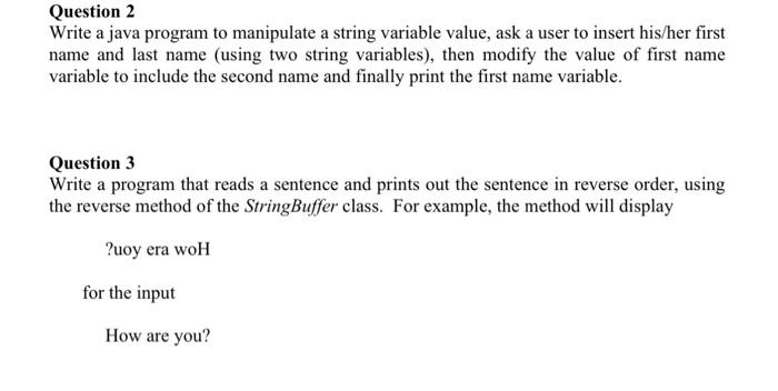 Solved Question 2 Write a java program to manipulate a | Chegg.com