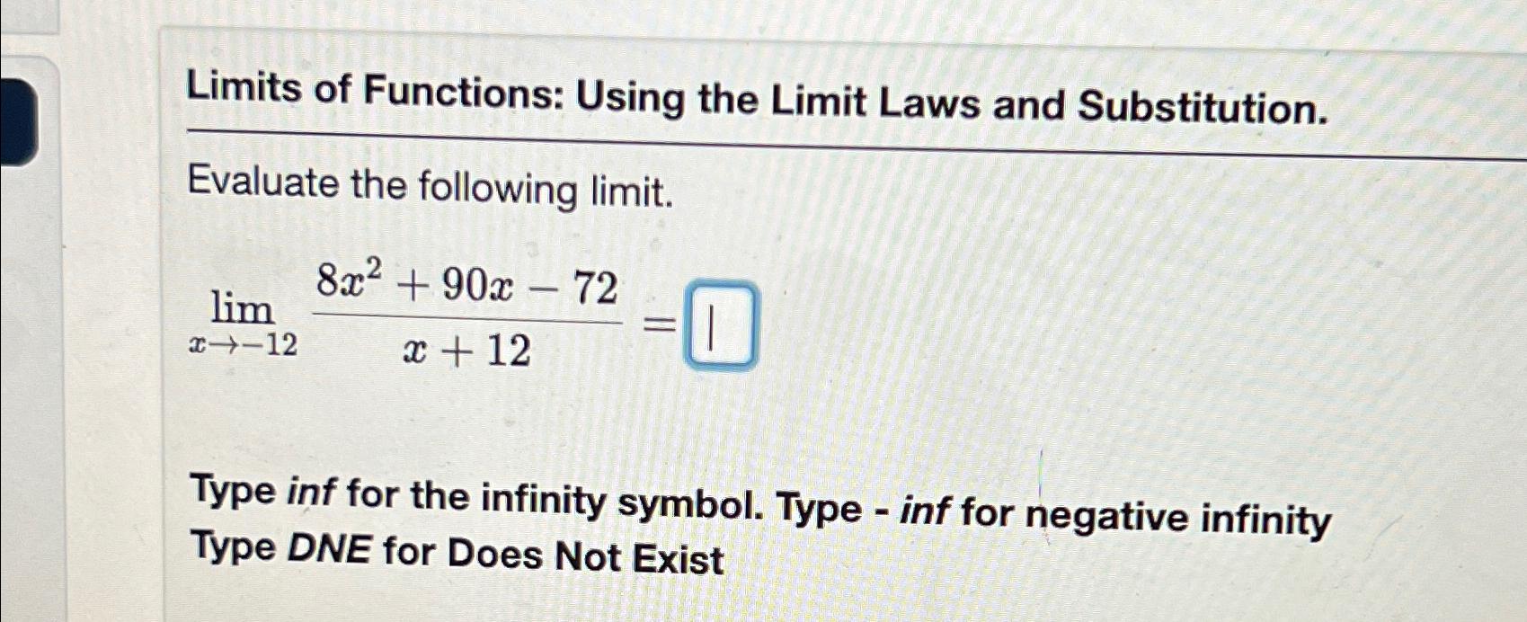 Solved Limits of Functions: Using the Limit Laws and | Chegg.com
