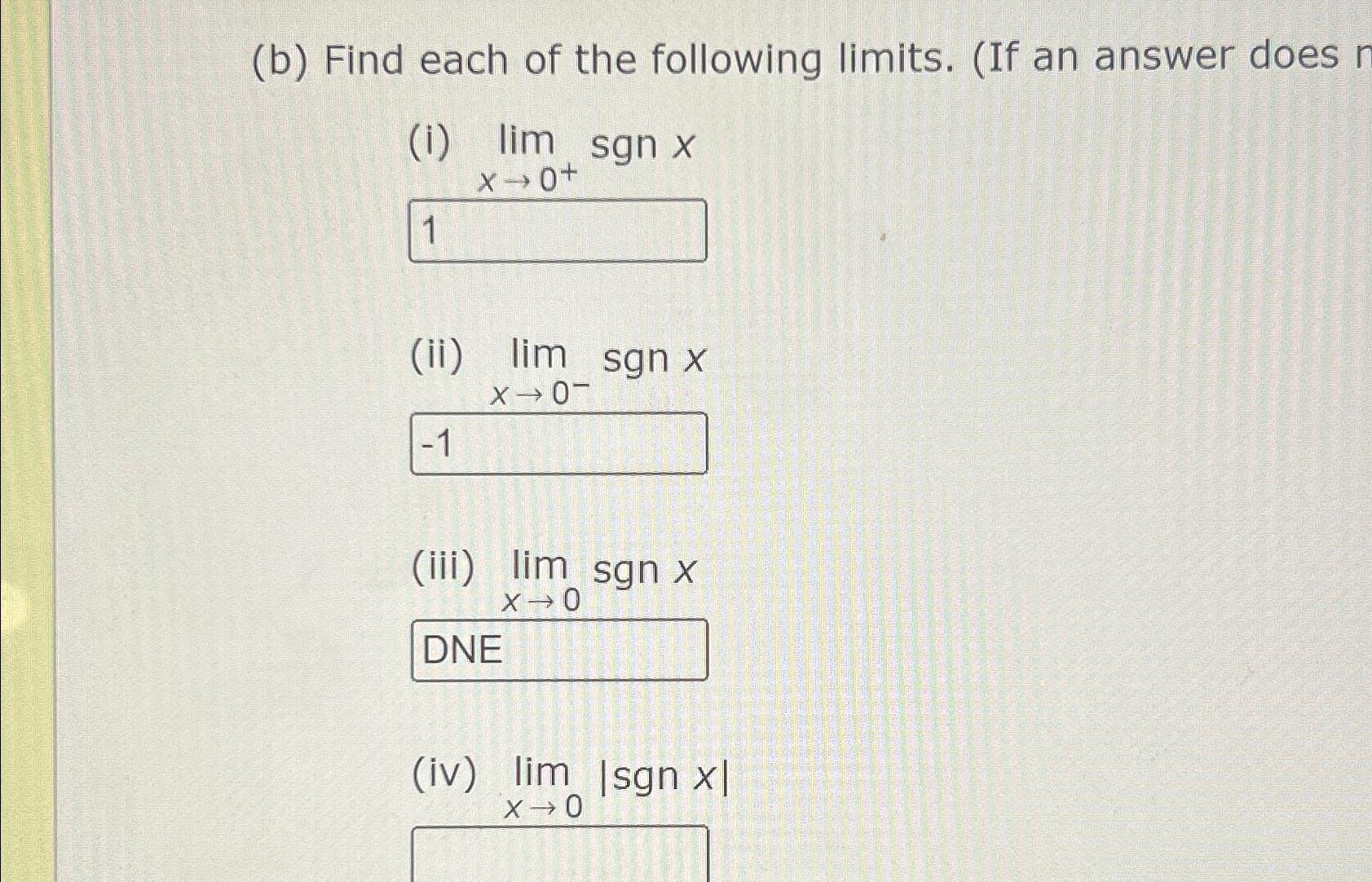 Solved (b) ﻿Find each of the following limits. (If an answer | Chegg.com