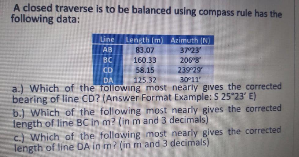 Solved A closed traverse is to be balanced using compass | Chegg.com