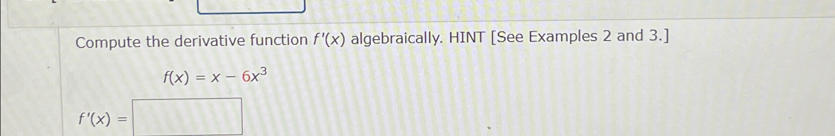 Solved Compute the derivative function f'(x) ﻿algebraically. | Chegg.com