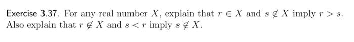 Solved Exercise 3.37. For any real number X, explain that | Chegg.com