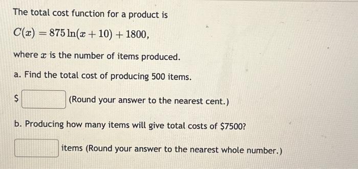 Solved The total cost function for a product is C(x) = 875 | Chegg.com