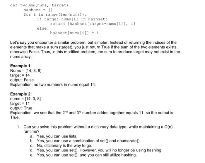 Solved def twoSum(nums, target): hashset ={} for i in | Chegg.com