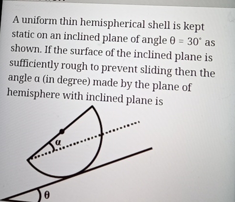 Solved A uniform thin hemispherical shell is kept static on | Chegg.com